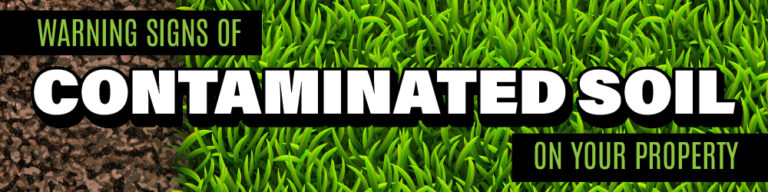 Warning Signs of Contaminated Soil on Your Property | Alpha Environmental