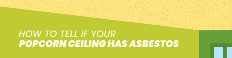 How to Tell if Your Popcorn Ceiling Has Asbestos | Alpha Environmental