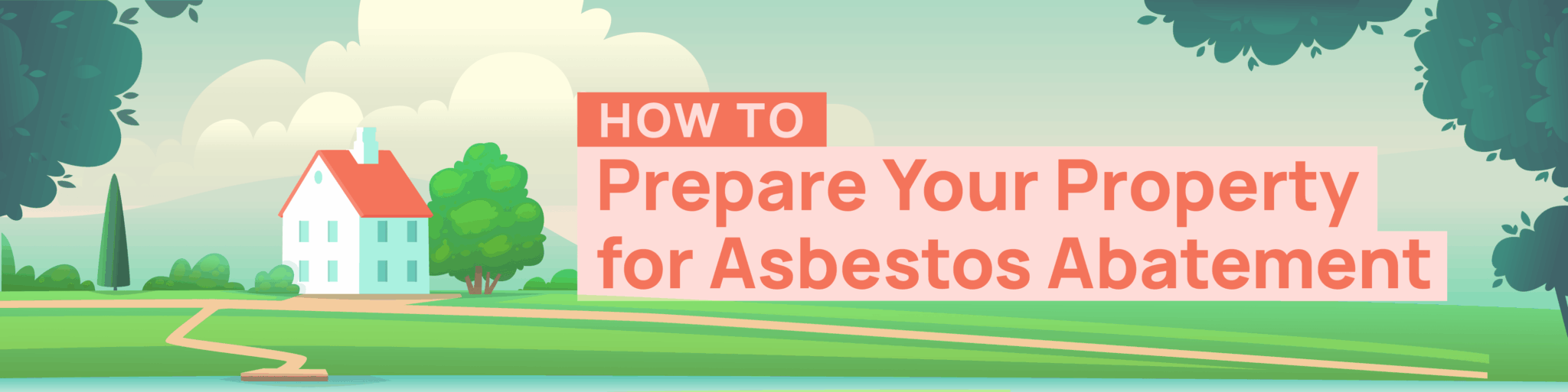 How to Prepare Your Property for Asbestos Abatement